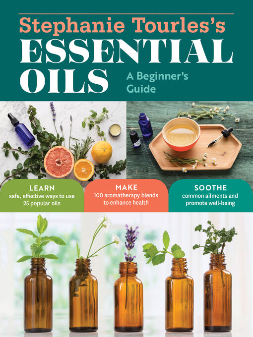 Stephanie Tourles's Essential Oils - Los Angeles Public Library - OverDrive