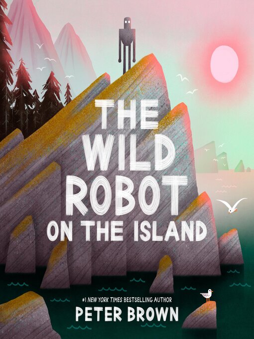 Kids - The Wild Robot on the Island - King County Library System ...