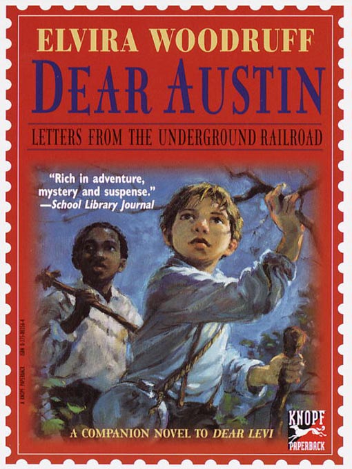 Libby - Dear Austin: Letters from the Underground Railroad
