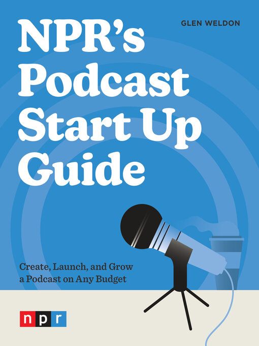 Libby - NPR's Podcast Start Up Guide