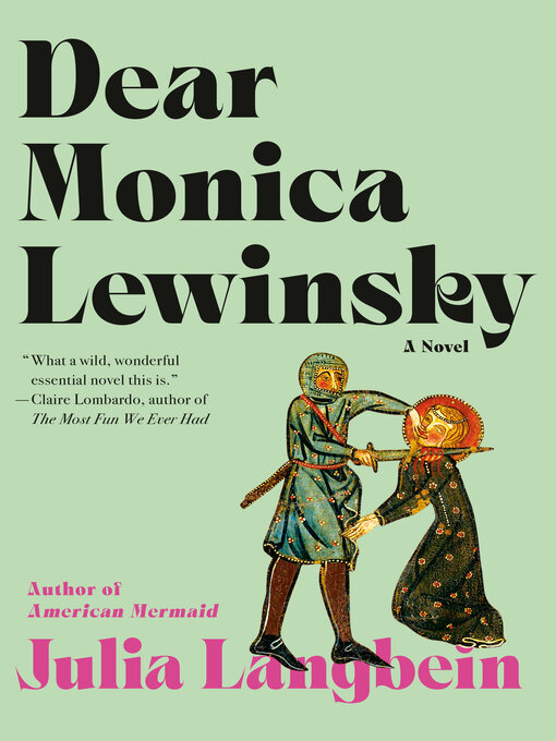 Dear Monica Lewinsky - North Dakota Digital Consortium - OverDrive