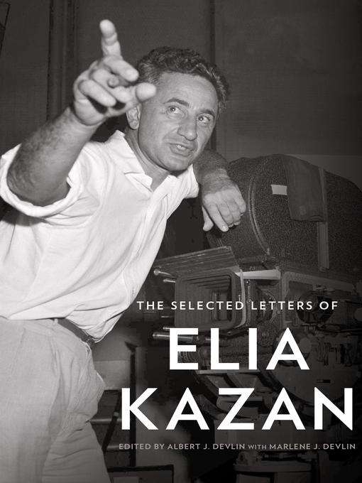 The Selected Letters of Elia Kazan - Libby