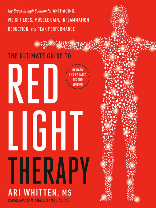 The Ultimate Guide to Red Light Therapy - Toronto Public Library ...