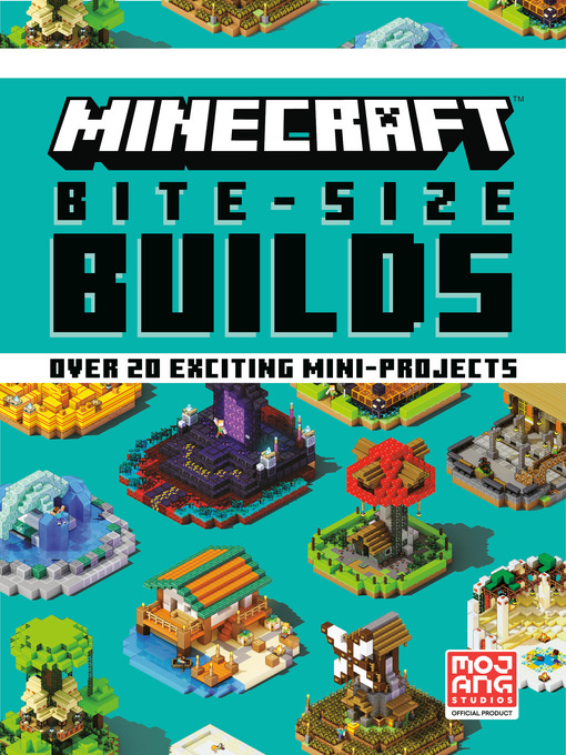 Minecraft Bite-Size Builds - Digital Downloads Ohio - OverDrive