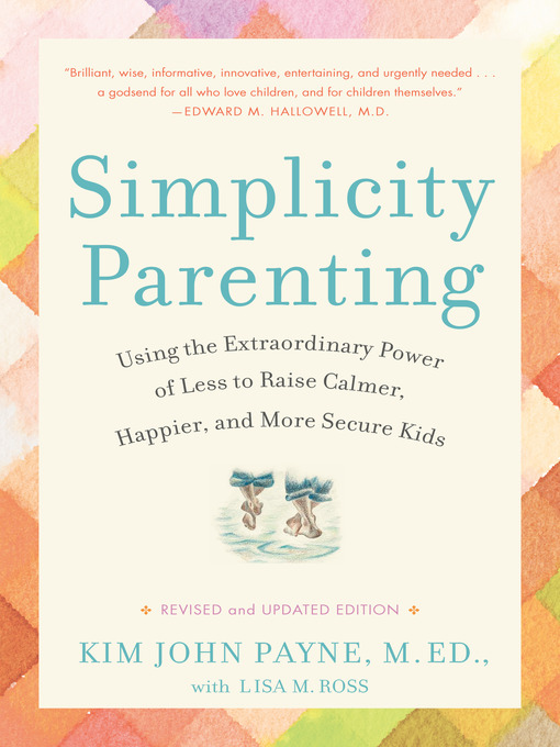 Simplicity Parenting - Wellington City Libraries - OverDrive
