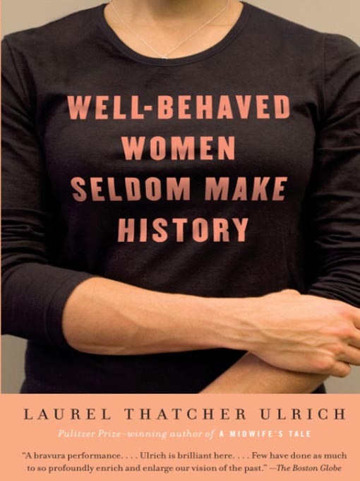 Libby - Well-Behaved Women Seldom Make History