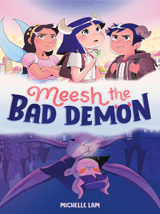 Kids - Meesh the Bad Demon #1 - Digital Downloads Ohio - OverDrive