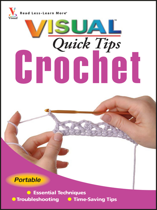 Crochet VISUAL Quick Tips - Sunflower eLibrary - OverDrive