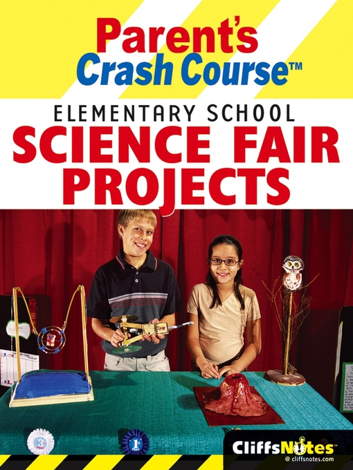 CliffsNotes Parent's Crash Course Elementary School Science Fair ...