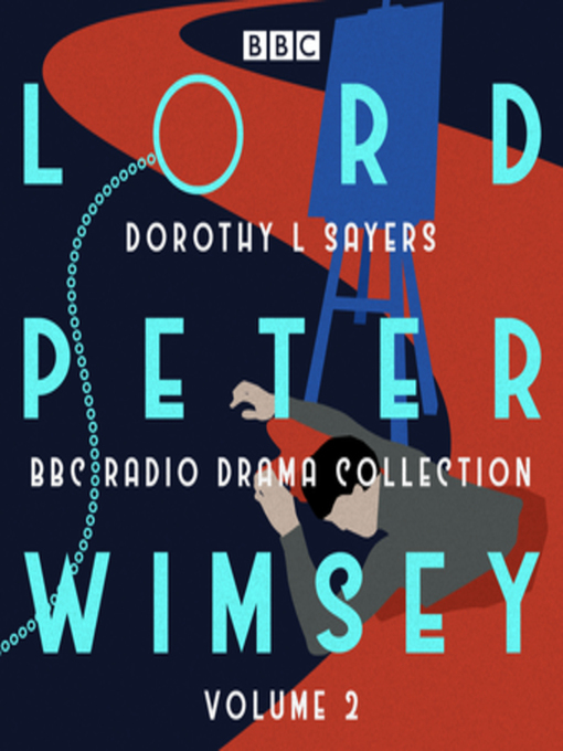 Libby - Lord Peter Wimsey, BBC Radio Drama Collection Volume 2