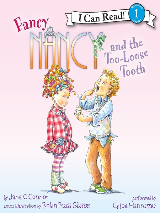 Libby - Fancy Nancy and the Too-Loose Tooth