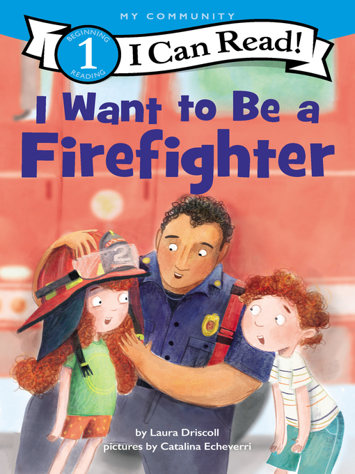 Libby - I Want to Be a Firefighter