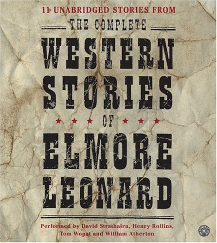 The Complete Western Stories of Elmore Leonard - Front Range ...