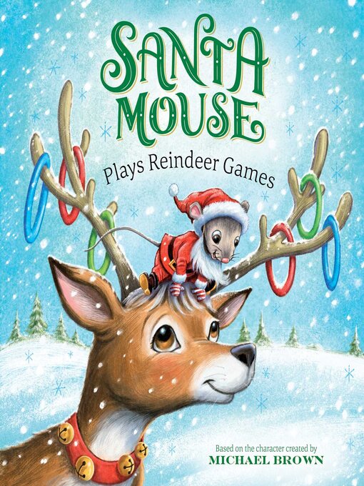 Libby - Santa Mouse Plays Reindeer Games