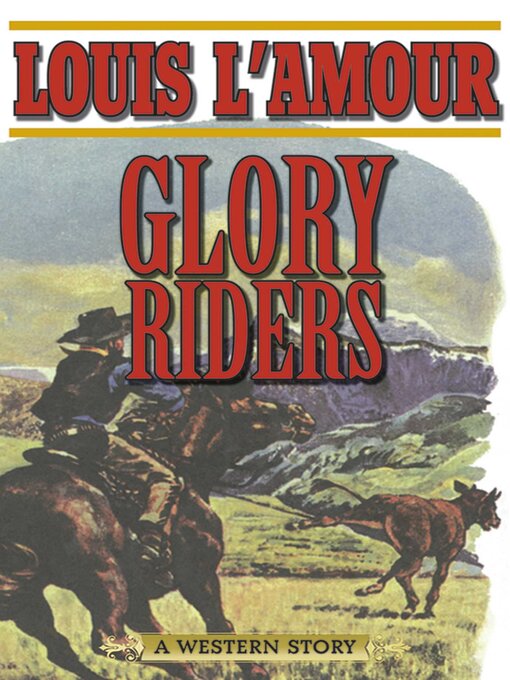 Glory Riders - Kentucky Libraries Unbound - OverDrive