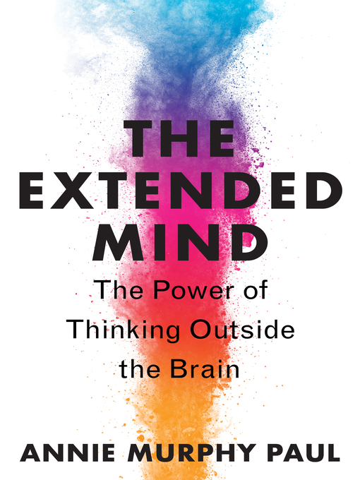 The Extended Mind - Greater Phoenix Digital Library - OverDrive