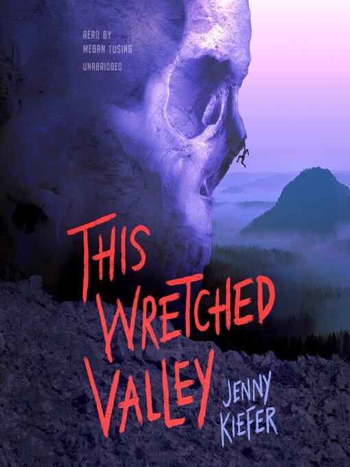 This Wretched Valley - Toronto Public Library - OverDrive
