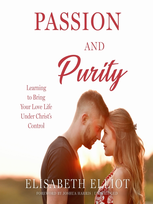 Passion and Purity - Harris County Public Library - OverDrive