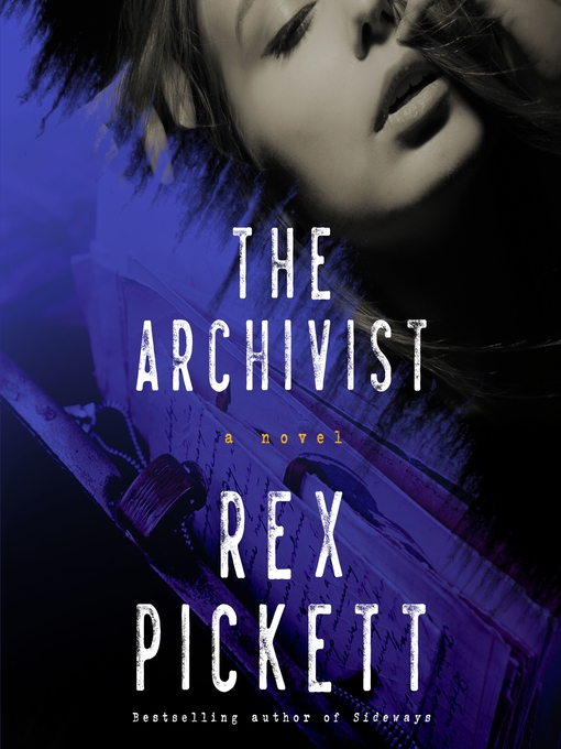 The Archivist - Greater Phoenix Digital Library - OverDrive