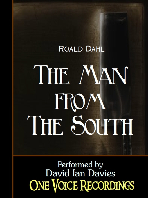 The Man From the South - Digital Downloads Ohio - OverDrive