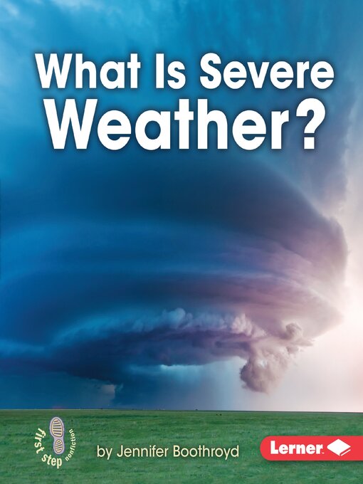 Kids - What Is Severe Weather? - Lee County Library System - OverDrive