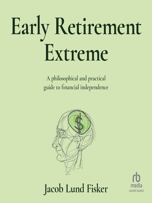 Early Retirement Extreme - Beehive Library Consortium - OverDrive