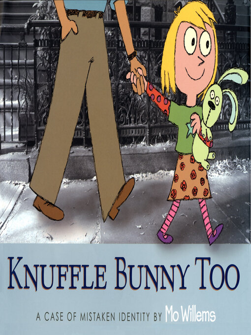 Knuffle Bunny Too - NC Kids Digital Library - OverDrive