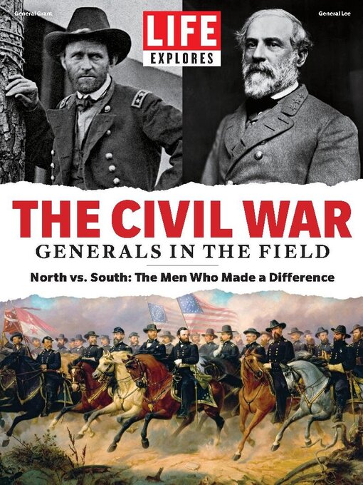 Libby - LIFE Explores TheCivil War: Generals in the Field