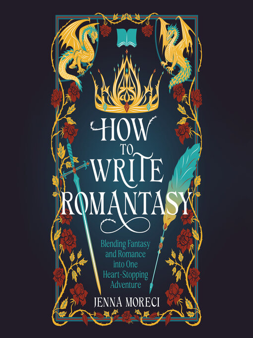 How to Write Romantasy - Harris County Public Library - OverDrive