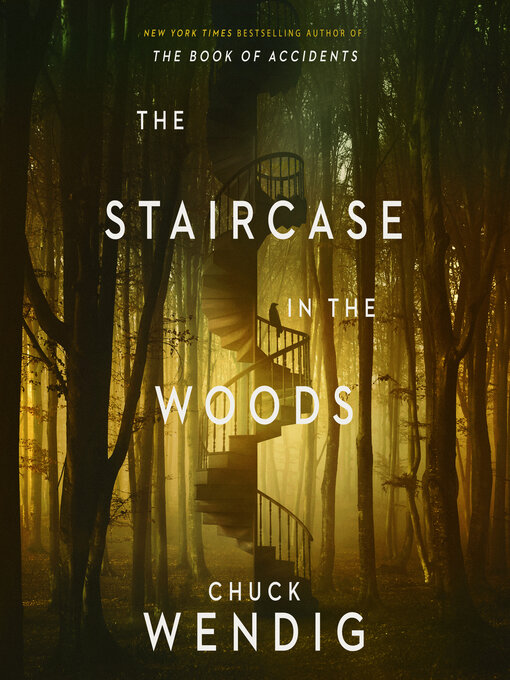 The Staircase in the Woods - Alachua County Library District - OverDrive