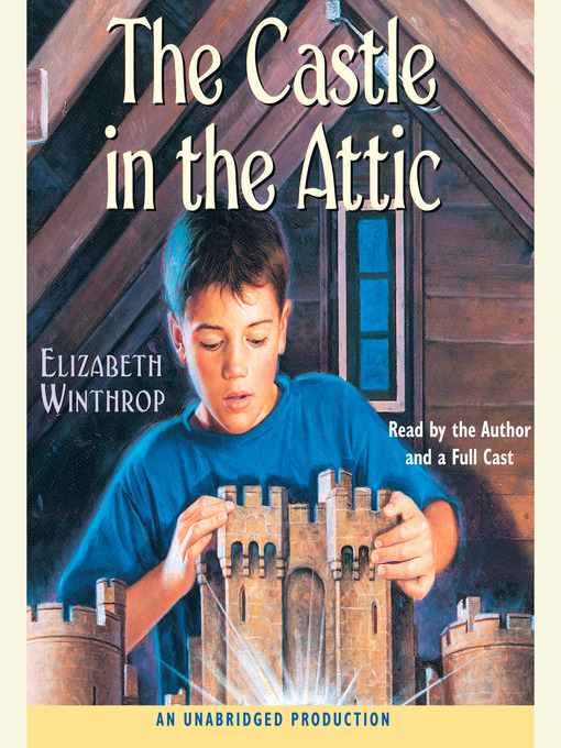 The Castle in the Attic - Kern County Library - OverDrive