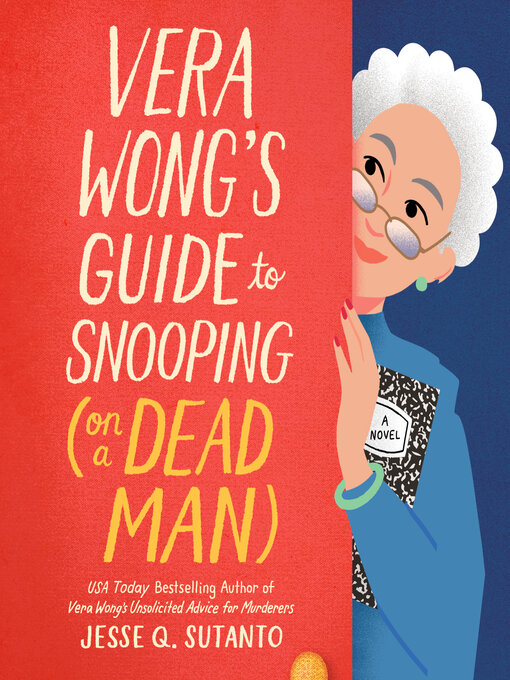 Vera Wong's Guide to Snooping (on a Dead Man) - Sacramento Public ...