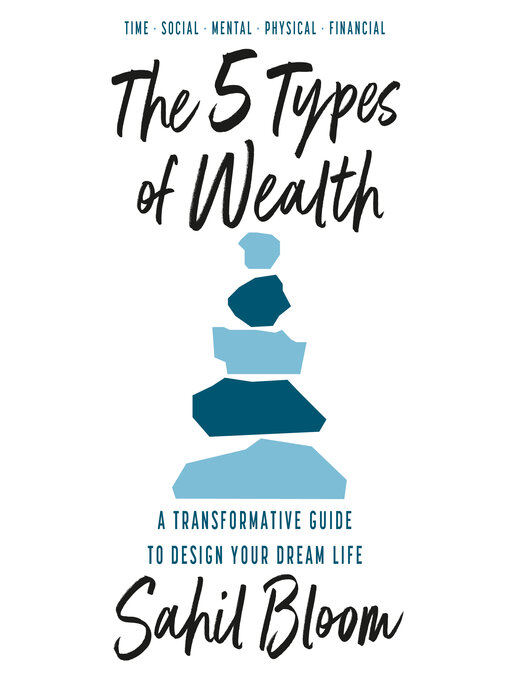 The 5 Types of Wealth - Stanford University - OverDrive