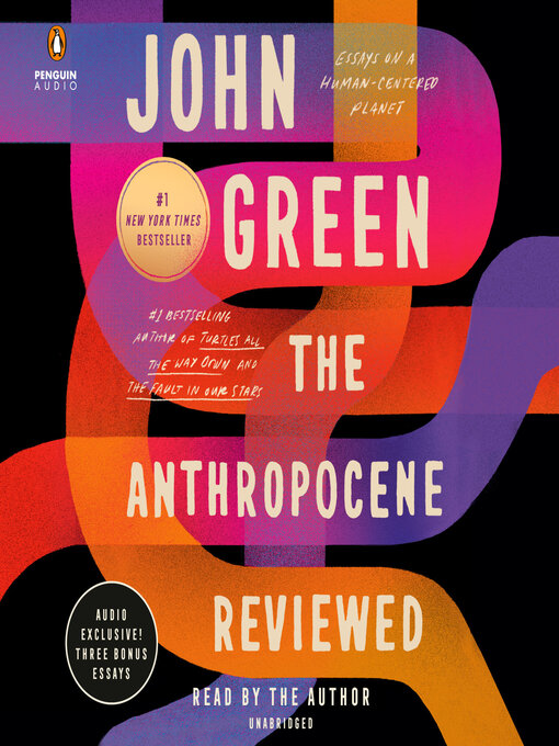 The Anthropocene Reviewed - Central Texas Digital Consortium - OverDrive