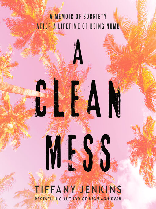 A Clean Mess - Marmot Library Network - OverDrive