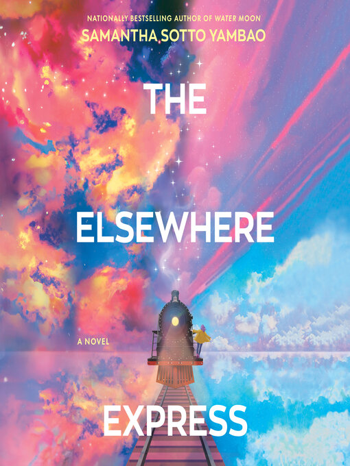 The Elsewhere Express - OC Public Libraries - OverDrive