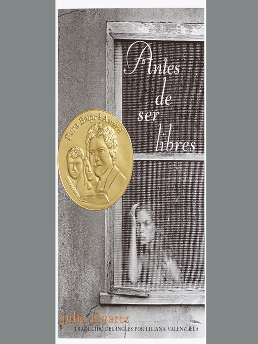 Antes de Ser Libres - Loudoun County Public Library - OverDrive