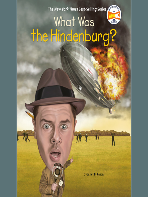 Best Book Lists - What Was the Hindenburg? - Beehive Library Consortium ...