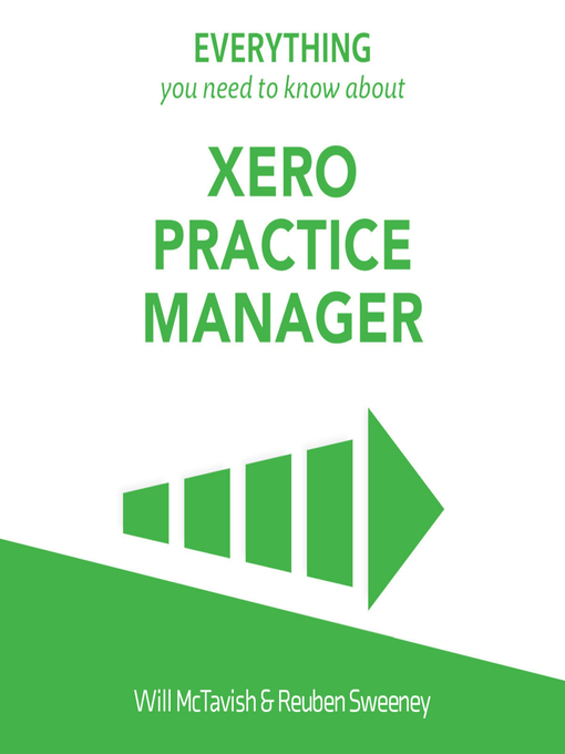 Everything You Need to Know About Xero Practice Manager - Chartered ...
