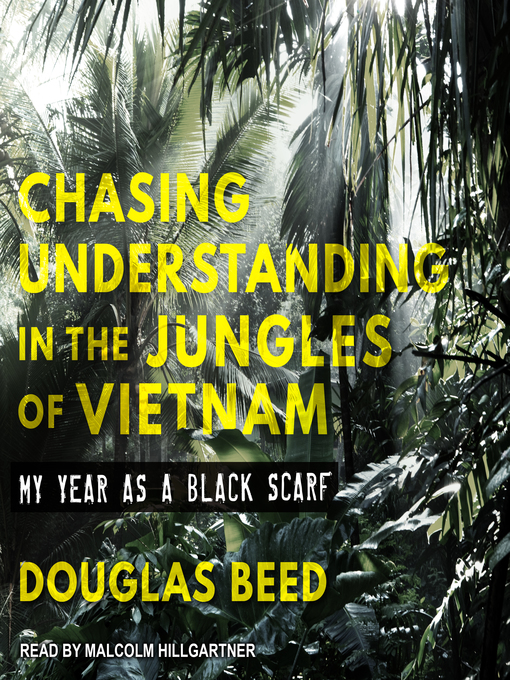 Chasing Understanding in the Jungles of Vietnam - Metro Library Network ...