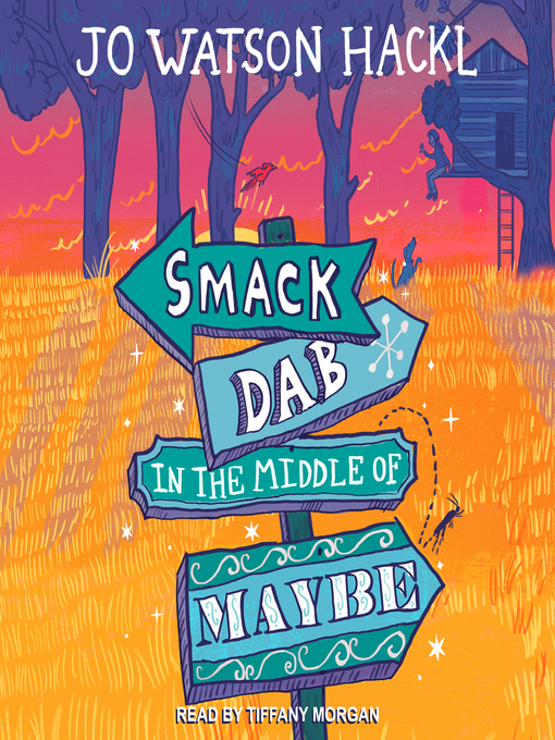 Smack Dab in the Middle of Maybe - Beehive Library Consortium - OverDrive