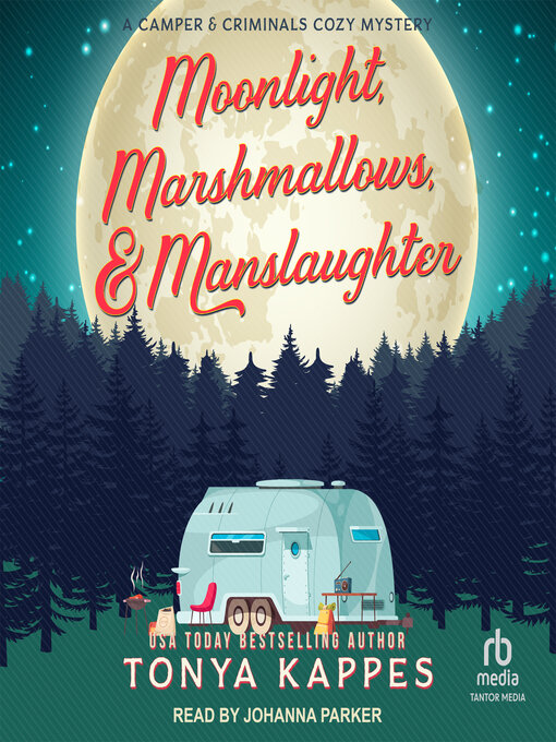 Moonlight, Marshmallows, & Manslaughter - Sunflower eLibrary - OverDrive