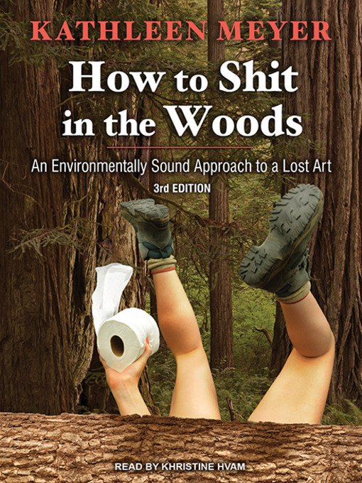 Libby - How to Shit in the Woods