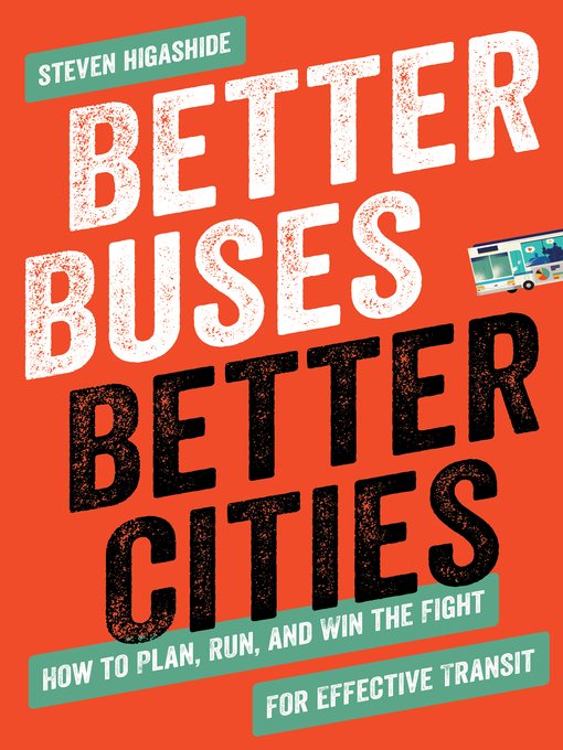 Better Buses, Better Cities - King County Library System - OverDrive