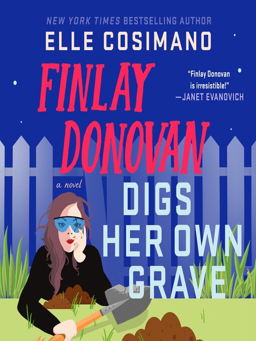 Finlay Donovan Digs Her Own Grave - Orange County Library System ...