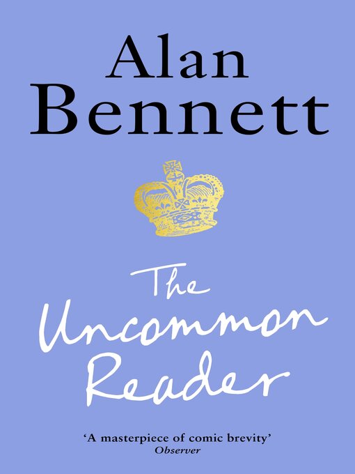 The Uncommon Reader - Toronto Public Library - OverDrive