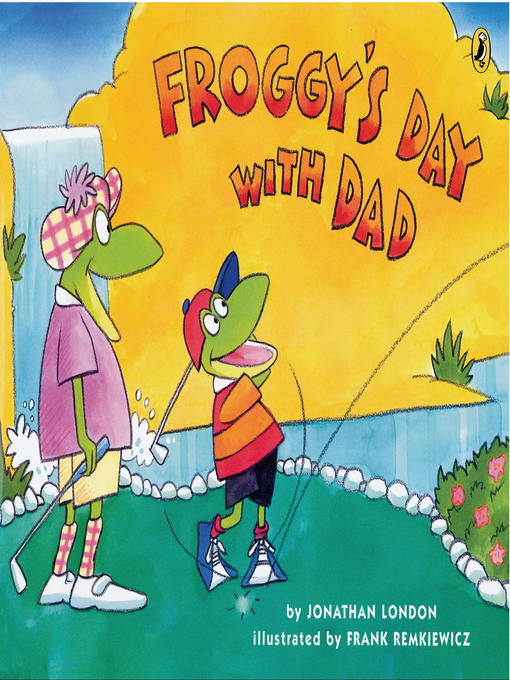 Libby - Froggy's Day With Dad