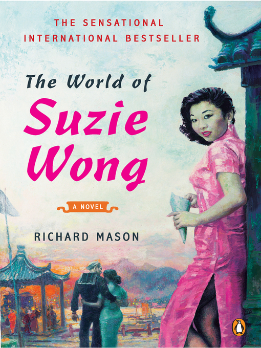 The World of Suzie Wong - Louisville Free Public Library - OverDrive