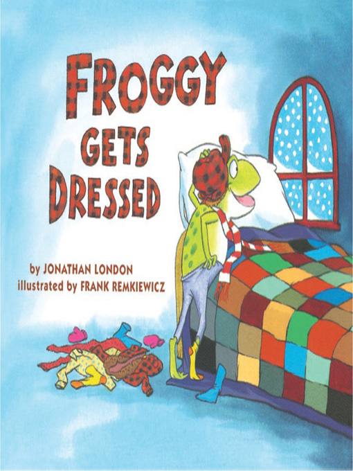 Froggy Gets Dressed - NC Kids Digital Library - OverDrive