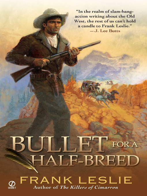Bullet for a Half-Breed - Indiana Digital Library - OverDrive